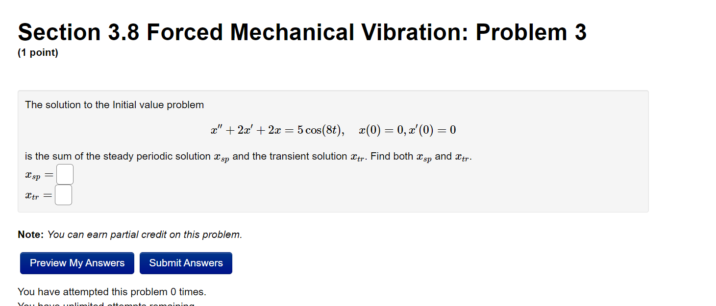 Solved Section 3.8 Forced Mechanical Vibration: Problem 3 (1 | Chegg.com