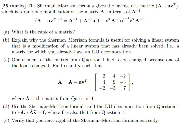 [25 marks] The Sherman-Morrison formula gives the | Chegg.com