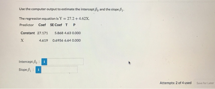 Solved Use the computer output to estimate the intercept β0 | Chegg.com