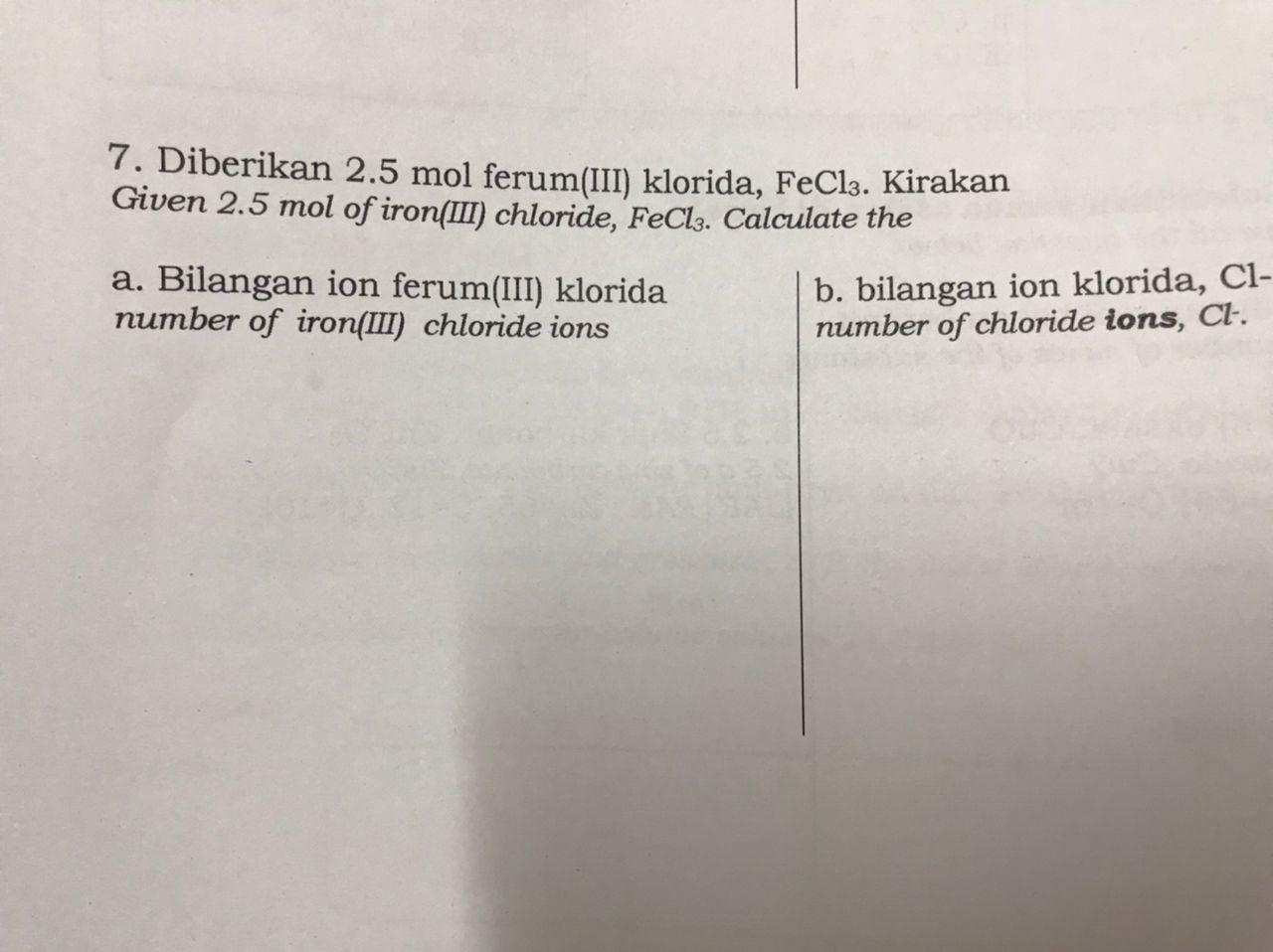 Solved 7. Diberikan 2.5 mol ferum(III) klorida, FeCl3. | Chegg.com