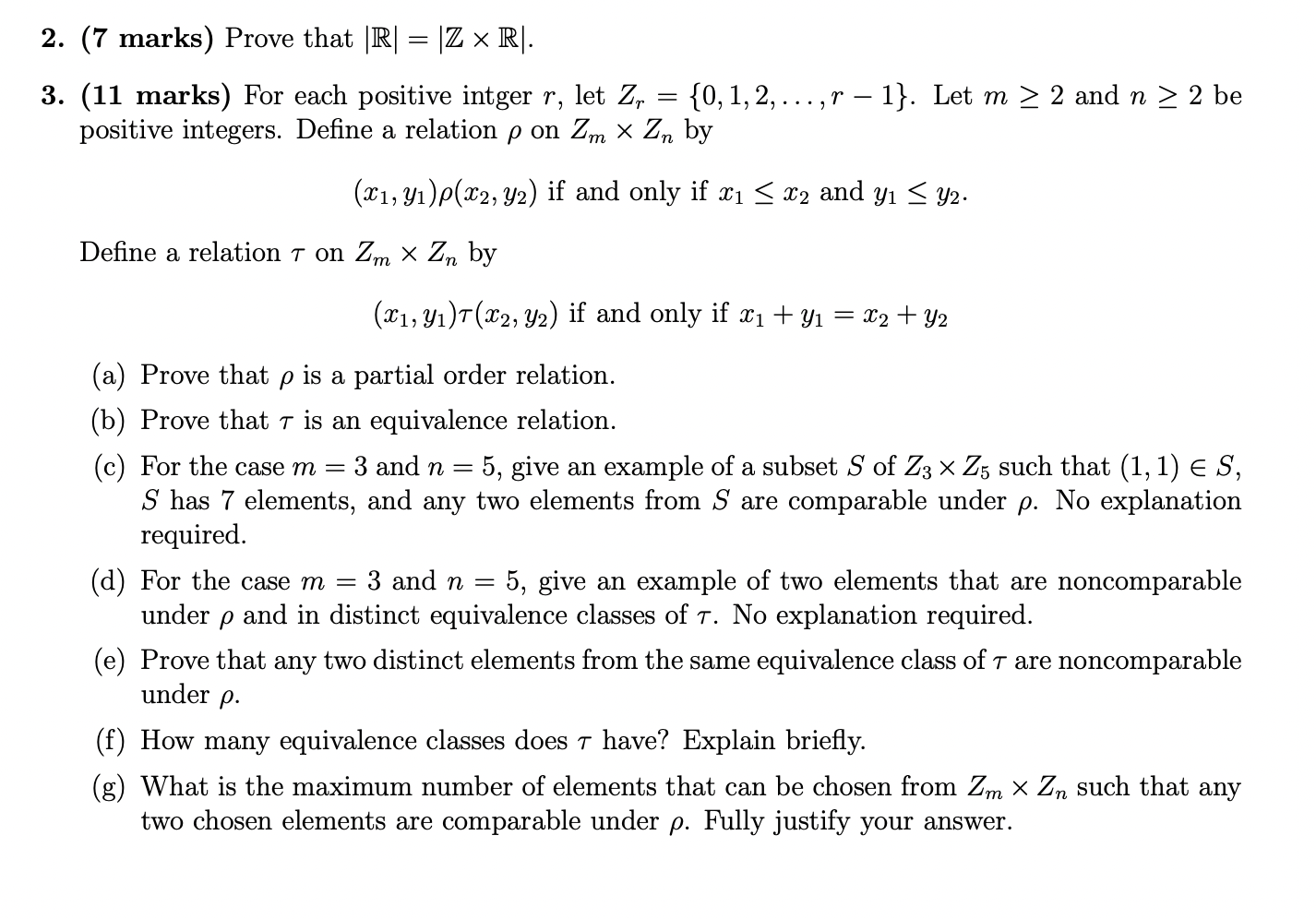 Solved (7 marks) Prove that ∣R∣=∣Z×R∣. (11 marks) For each | Chegg.com Solved (7 marks) Prove that ∣R∣=∣Z×R∣. (11 marks) For each | Chegg.com