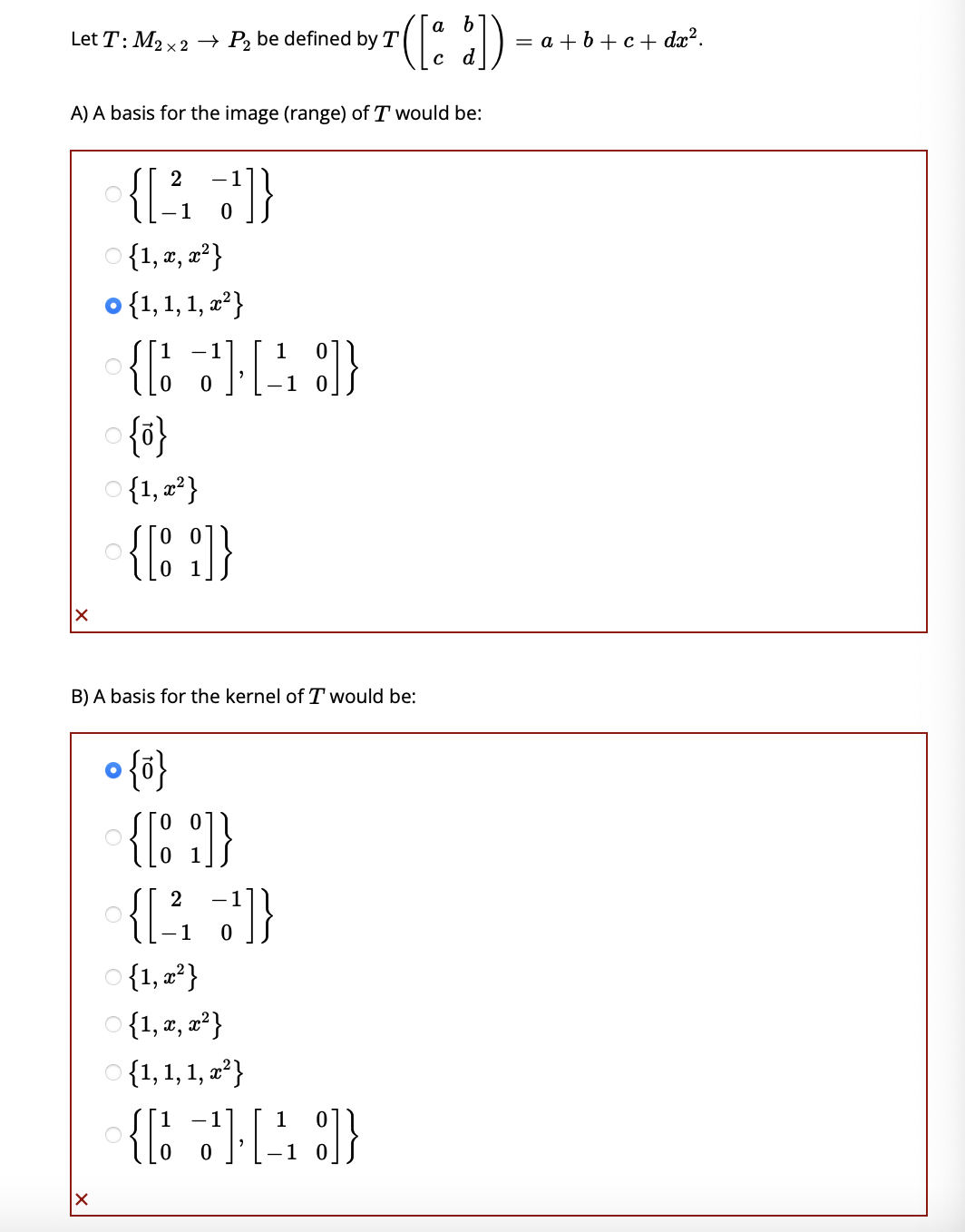 Solved Let T:M2×2→P2 ﻿be defined by T([abcd])=a+b+c+dx2.A) | Chegg.com