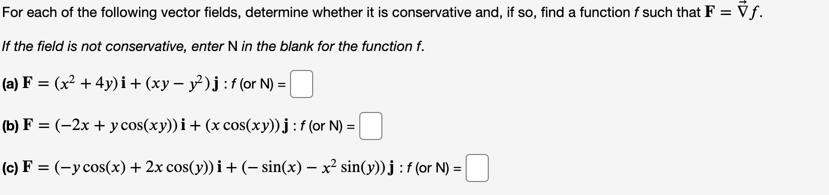 Solved For each of the following vector fields, determine | Chegg.com