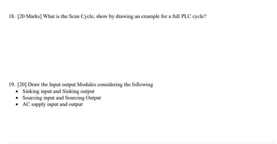 Solved 18. [20 Marks] What is the Scan Cycle, show by | Chegg.com