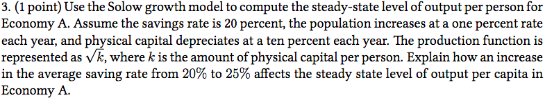 Solved 3. (1 point) Use the Solow growth model to compute | Chegg.com