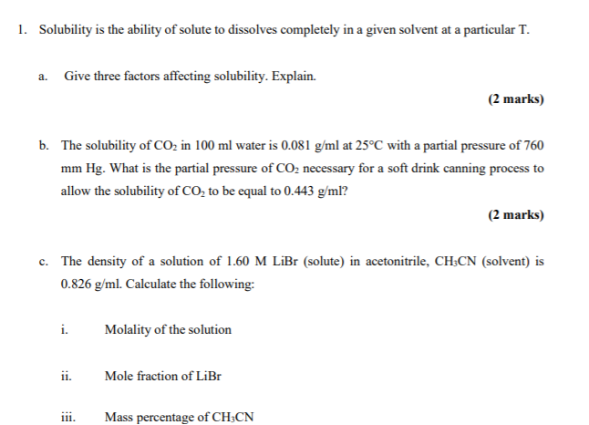 Solved 1. Solubility is the ability of solute to dissolves | Chegg.com