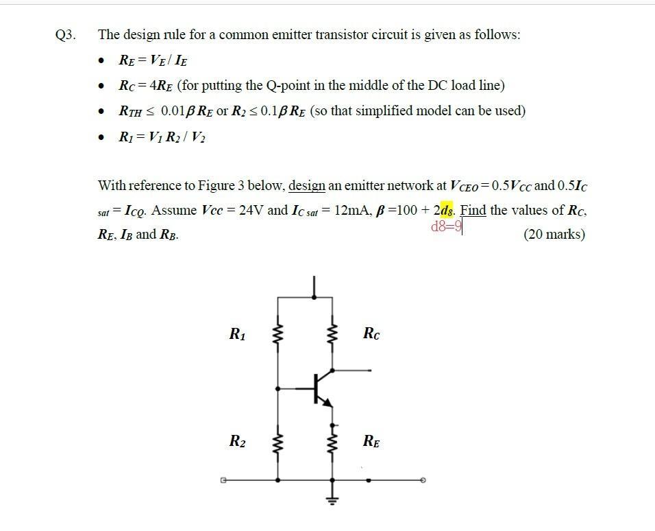 Solved Q3. The design rule for a common emitter transistor | Chegg.com