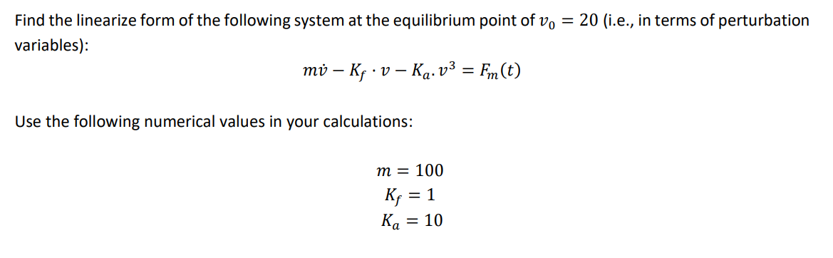 Find the linearize form of the following system at | Chegg.com