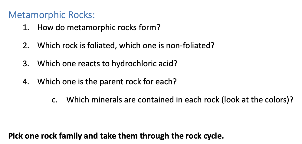Solved Metamorphic Rocks: 1. How do metamorphic rocks form? | Chegg.com
