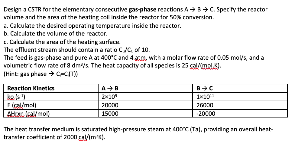 Solved Design a CSTR for the elementary consecutive | Chegg.com