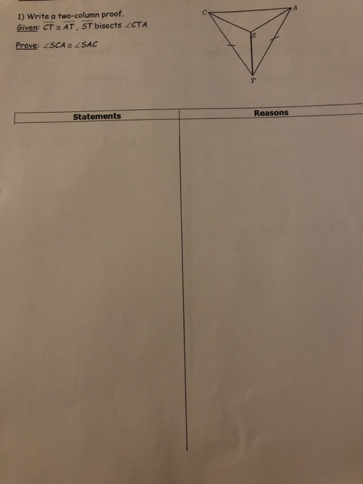 Solved 1) Write a two-column proof Given: CT AT, ST bisects | Chegg.com
