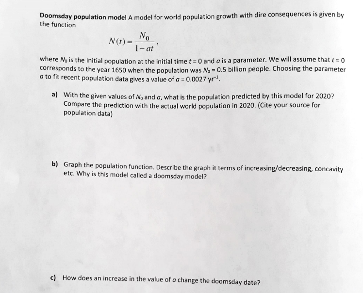 Solved 1- at Doomsday population model A model for world | Chegg.com