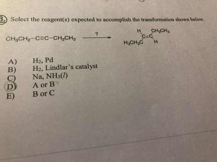 Solved 3. Select the reagent(s) expected to accomplish the | Chegg.com