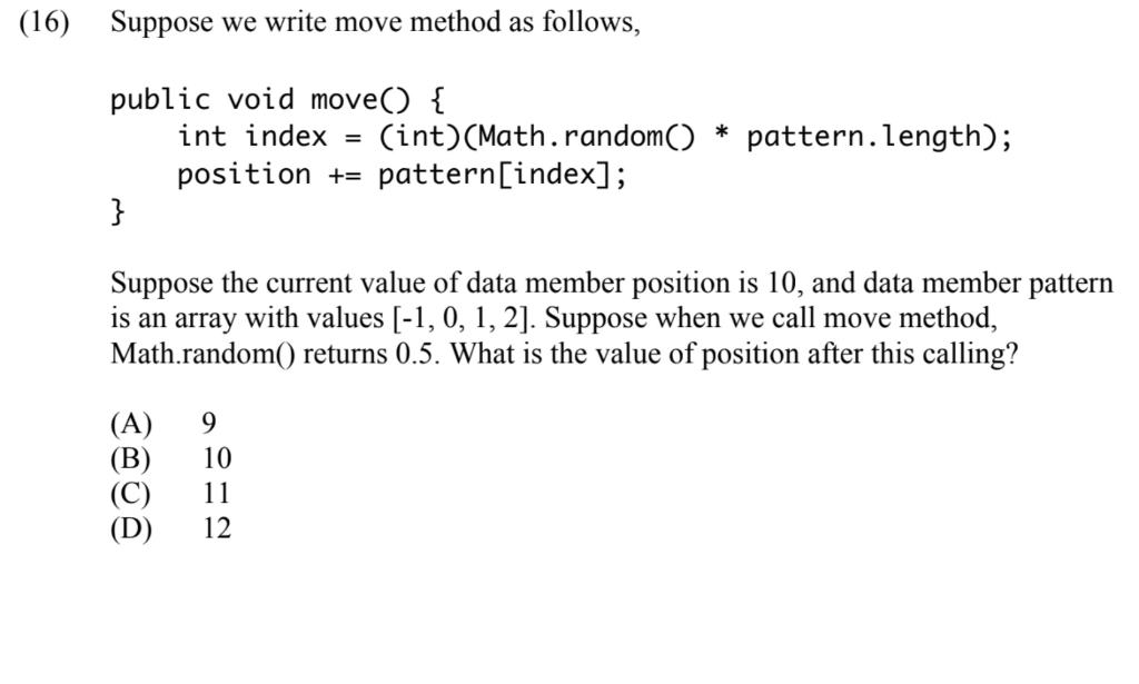 Solved (16) Suppose we write move method as follows, public | Chegg.com