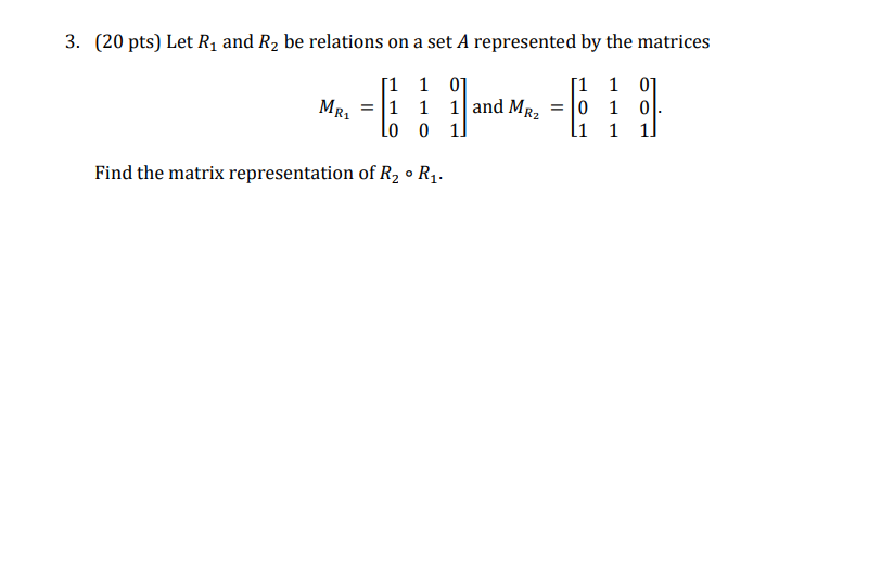 Solved 3. ( 20pts ) Let R1 and R2 be relations on a set A | Chegg.com