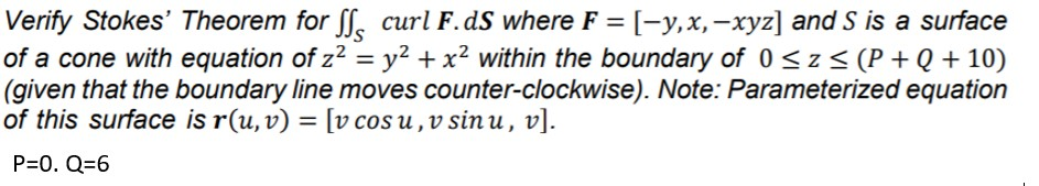 Solved Verify Stokes' Theorem for SSg curl F.ds where F = | Chegg.com