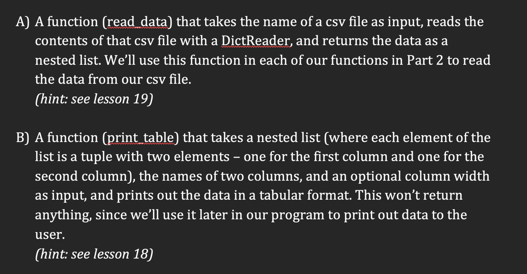 Solved A) A function (read data) that takes the name of a | Chegg.com