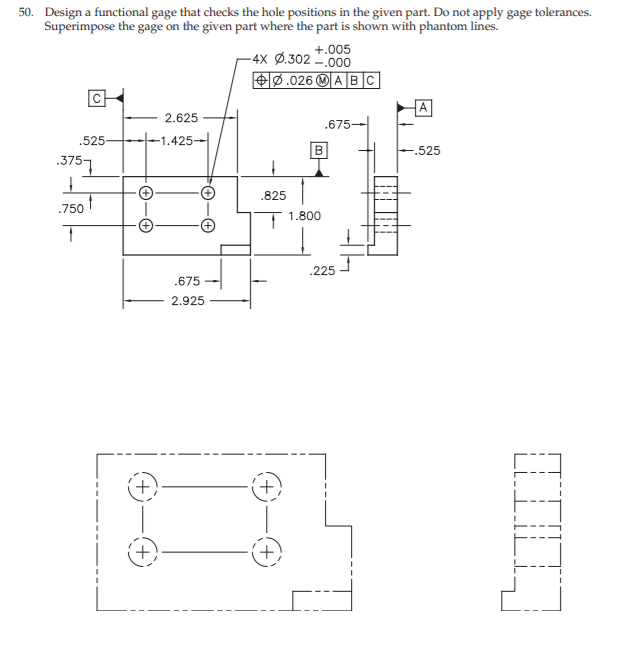 Solved 50. Design a functional gage that checks the hole | Chegg.com