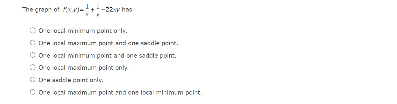 Solved The graph of f(x,y)=x1+y1−22xy has One local minimum | Chegg.com
