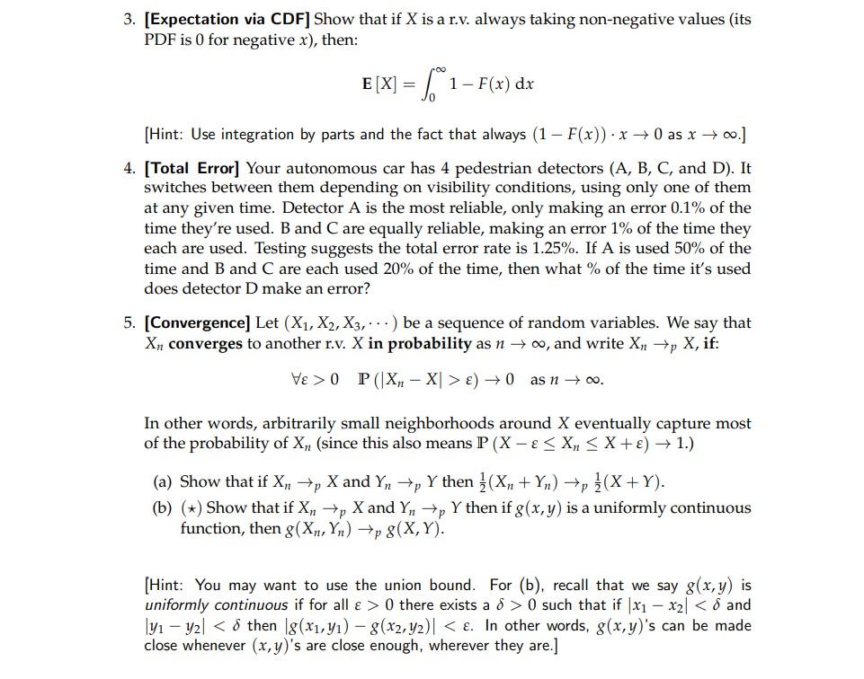 Solved 3. [Expectation via CDF] Show that if X is a r.v. | Chegg.com