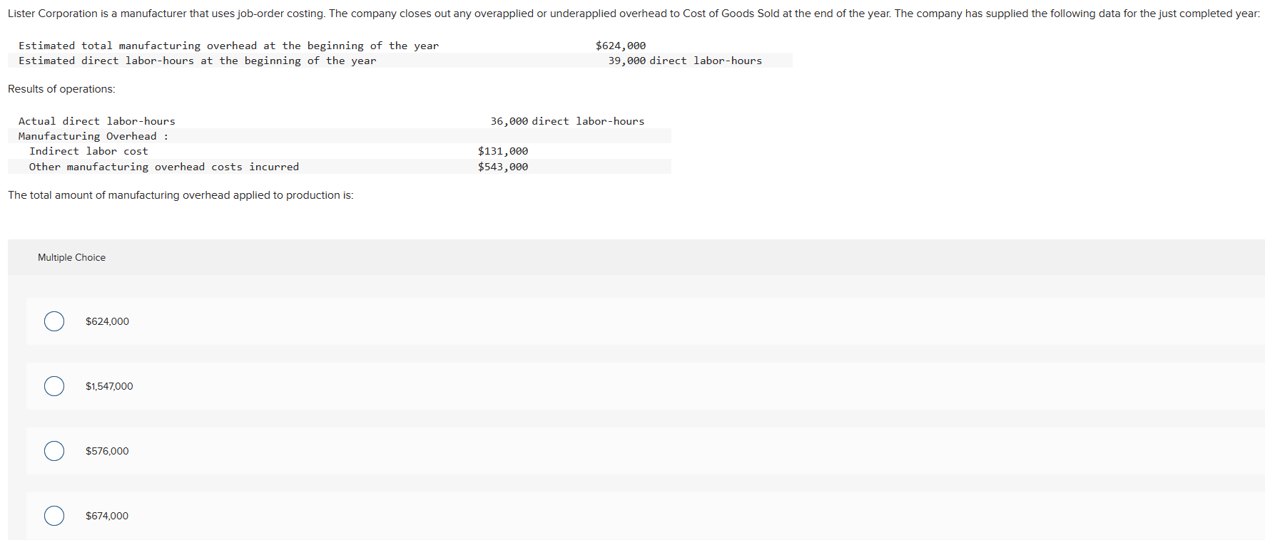 Solved Multiple Choice $624,000 $1,547,000 $576,000 $674,000 | Chegg.com