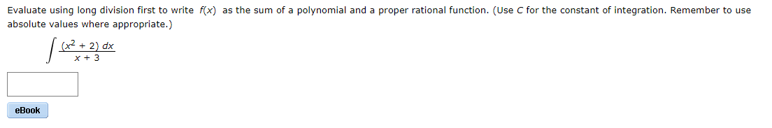 Solved Evaluate using long division first to write f(x) as | Chegg.com