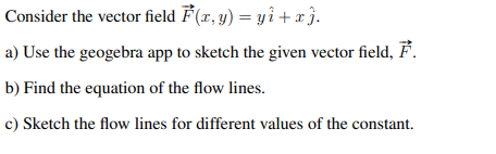 Solved Consider the vector field (1,y) = y + r). a) Use the | Chegg.com