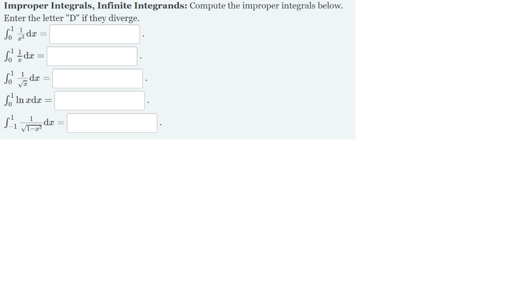 Solved Improper Integrals, Infinite Integrands: Compute the | Chegg.com