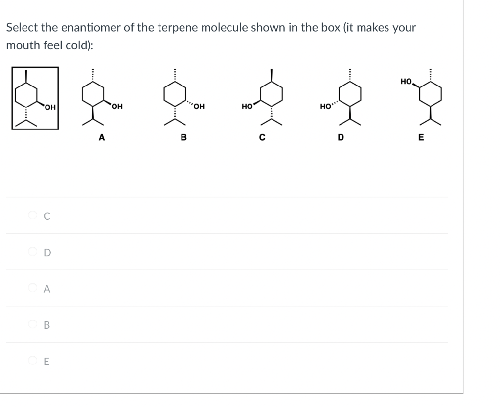 Solved Select the enantiomer of the terpene molecule shown | Chegg.com