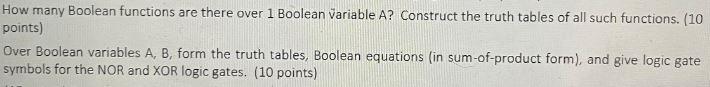 Solved How many Boolean functions are there over 1 Boolean | Chegg.com