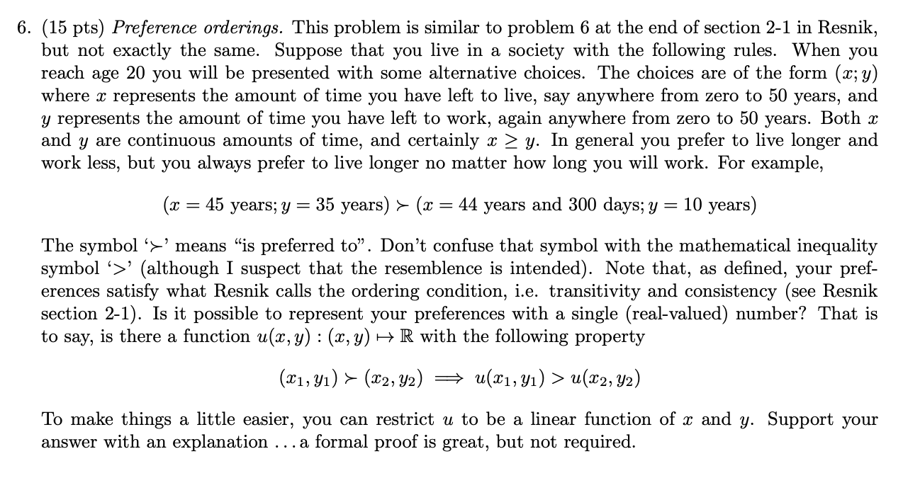 Solved (15 pts) Preference orderings. This problem is | Chegg.com