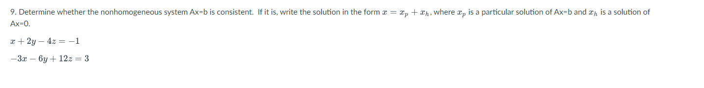 Solved 9. Determine whether the nonhomogeneous system Ax=b | Chegg.com