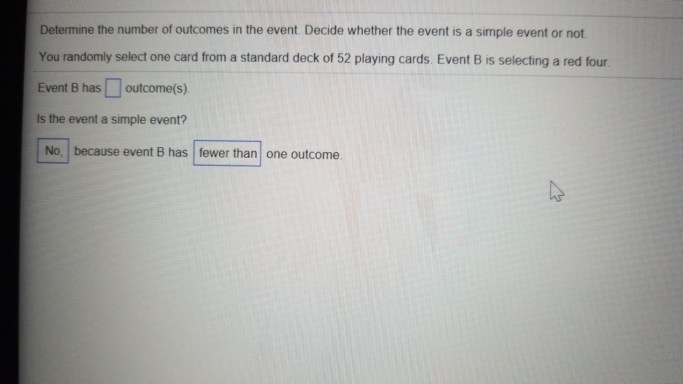 Solved Determine the number of outcomes in the event. Decide | Chegg.com