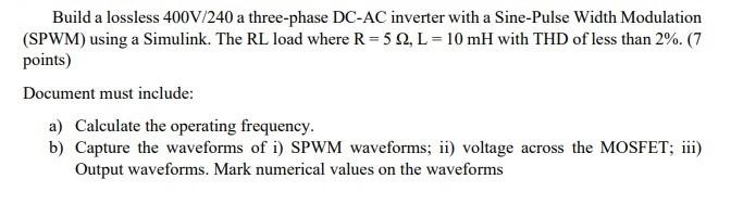 Solved Build a lossless 400V/240 a three-phase DC-AC | Chegg.com
