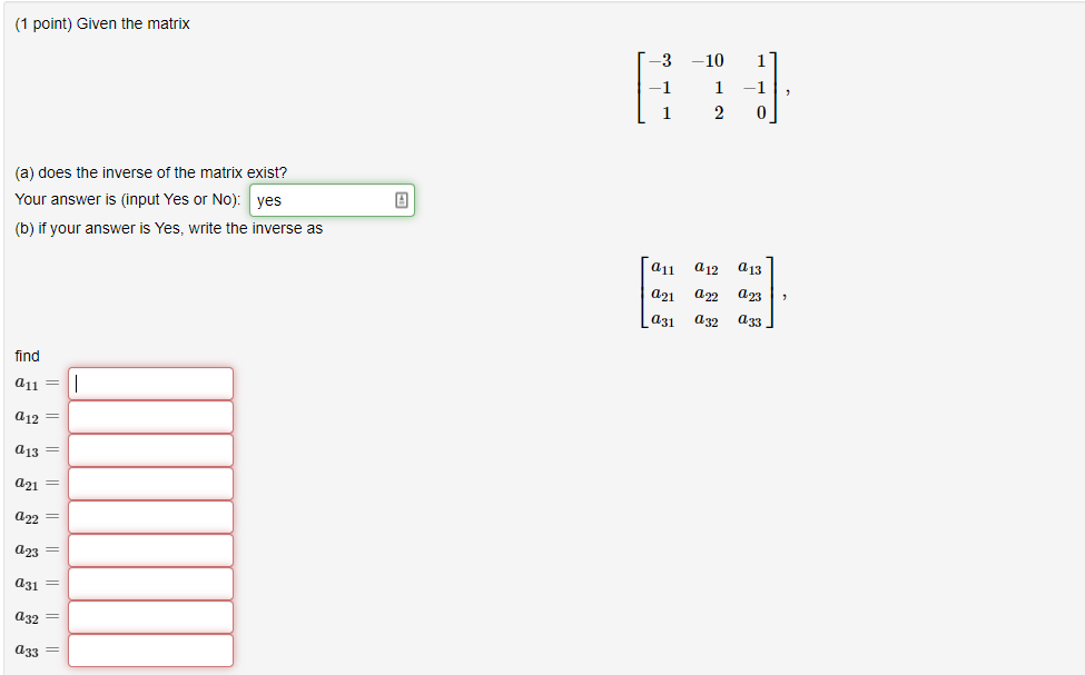 Solved (1 point) Given the matrix ⎣⎡−3−11−10121−10⎦⎤ (a) | Chegg.com