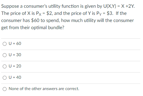 Solved Suppose a consumer's utility function is given by | Chegg.com