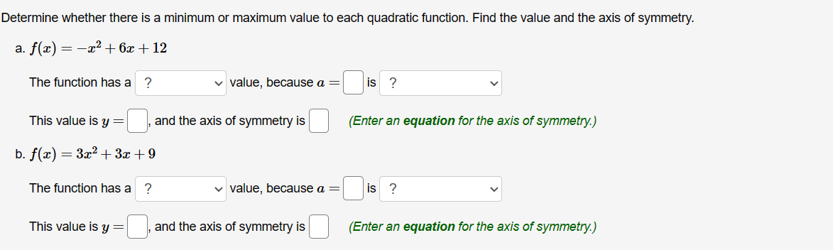 Solved Determine whether there is a minimum or maximum value | Chegg.com