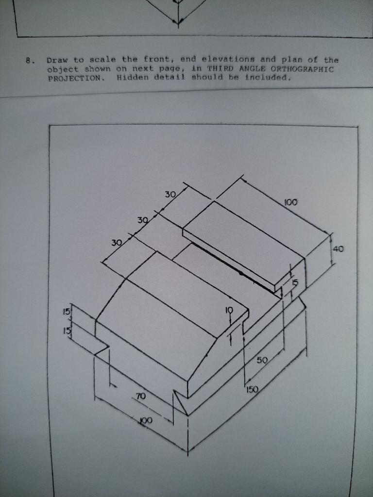 Solved 8. Draw to scale the front, end elevations and plan | Chegg.com