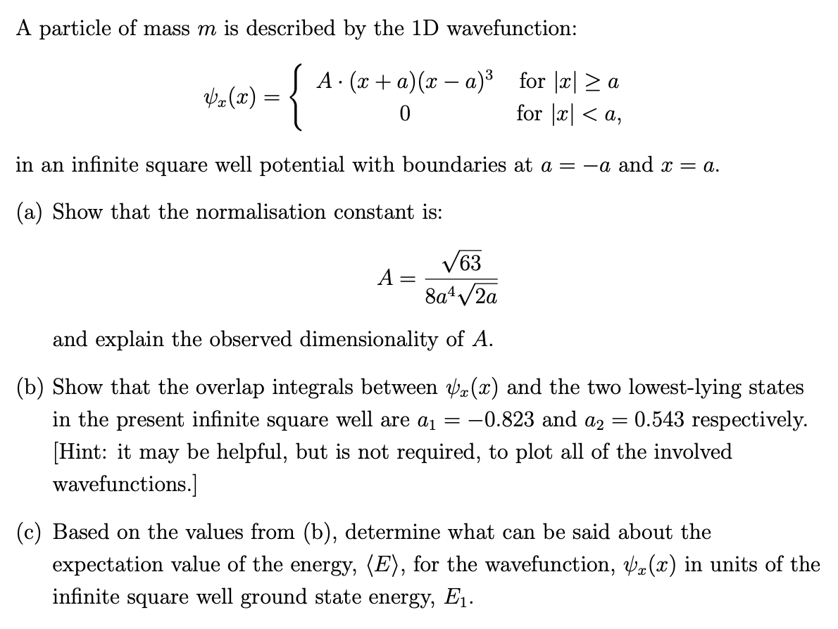 A particle of mass m is described by the 1D | Chegg.com