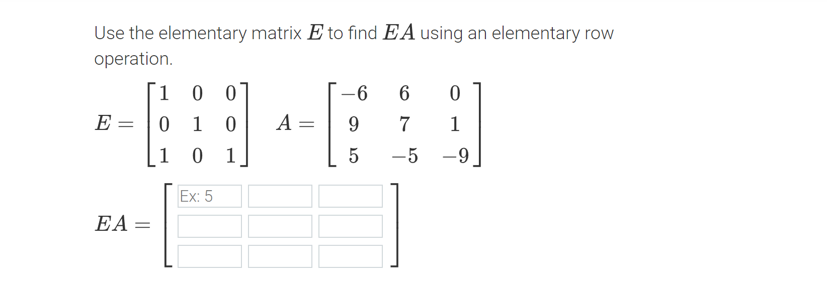 Use the elementary matrix E to find EA using an | Chegg.com