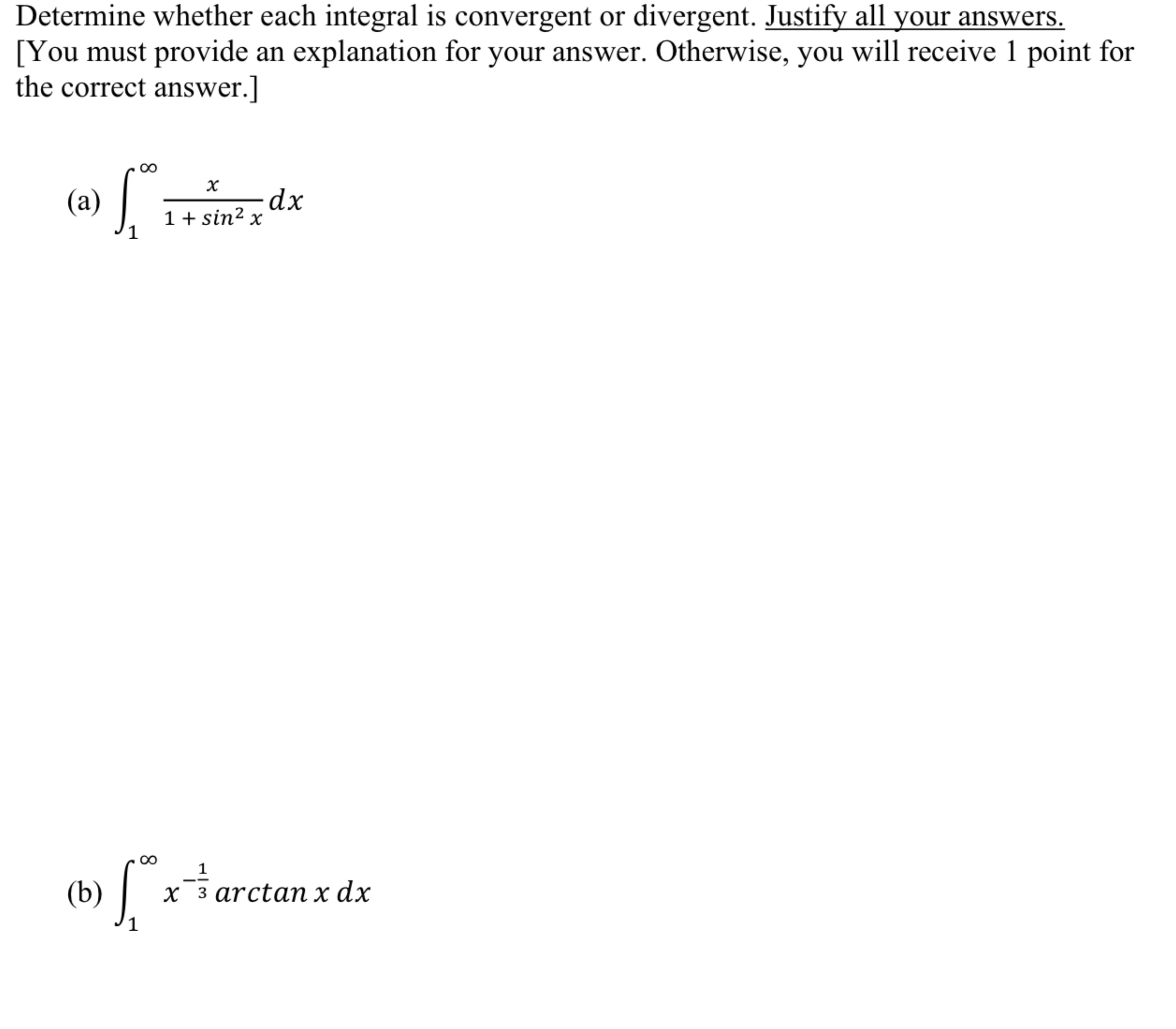 Solved Determine whether each integral is convergent or | Chegg.com