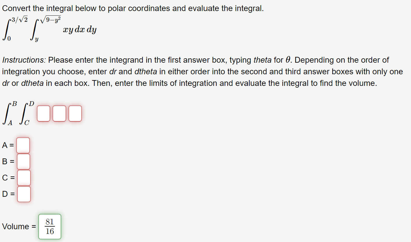 Solved Convert the integral below to polar coordinates and | Chegg.com
