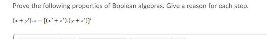 Solved Prove The Following Properties Of Boolean Algebras