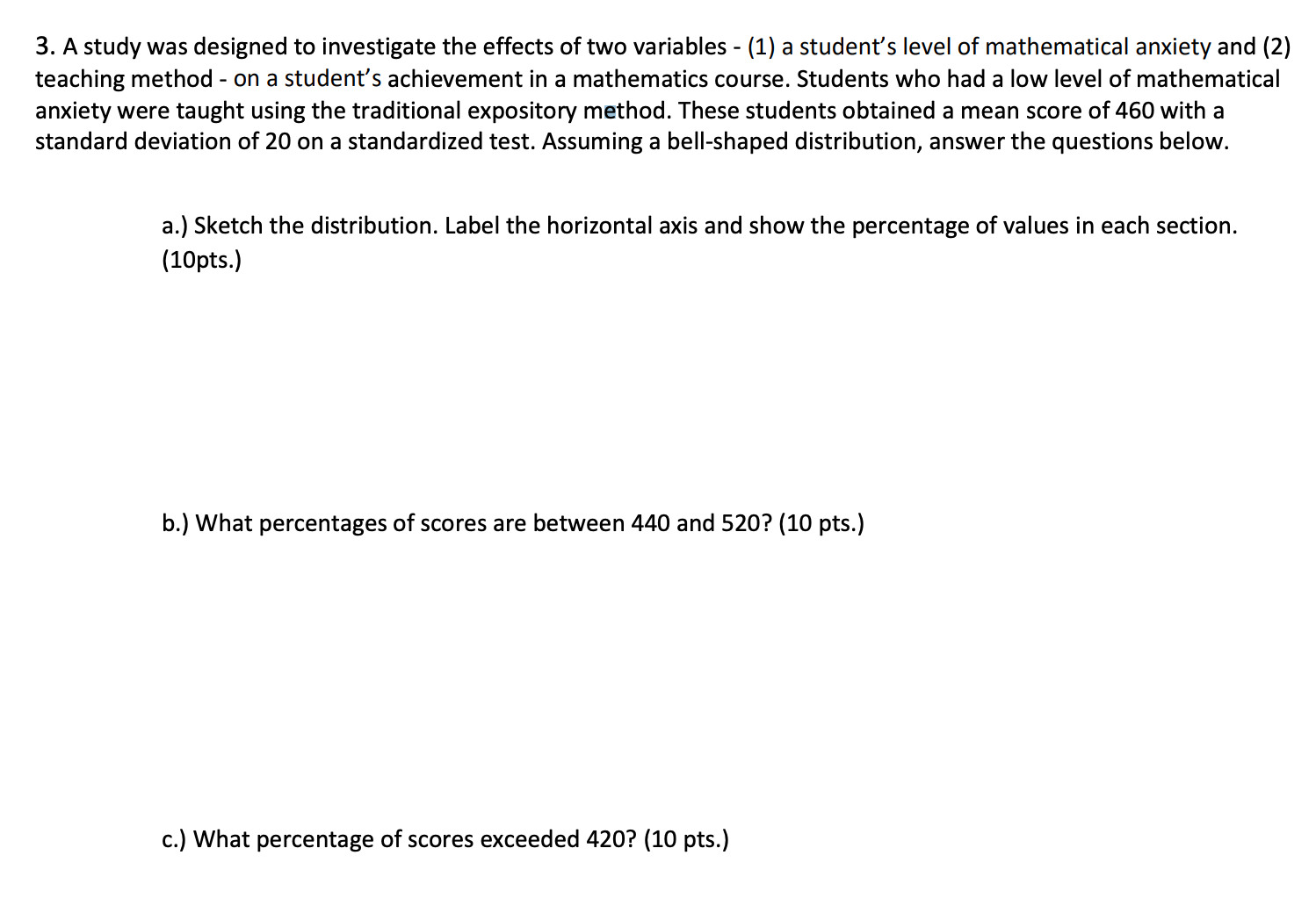 Solved A study was designed to investigate the effects of | Chegg.com