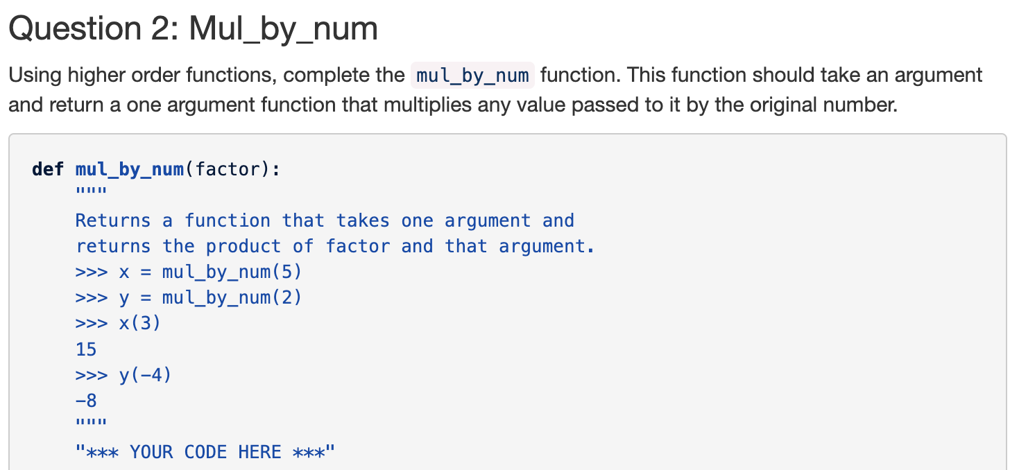 Solved Question 2: Mul_by_num Using higher order functions, | Chegg.com