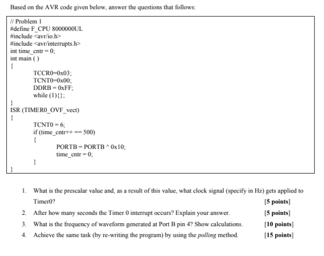 Solved Based on the AVR code given below, answer the | Chegg.com