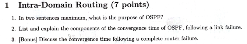 Solved 1 Intra-Domain Routing (7 points) 1. In two sentences | Chegg.com