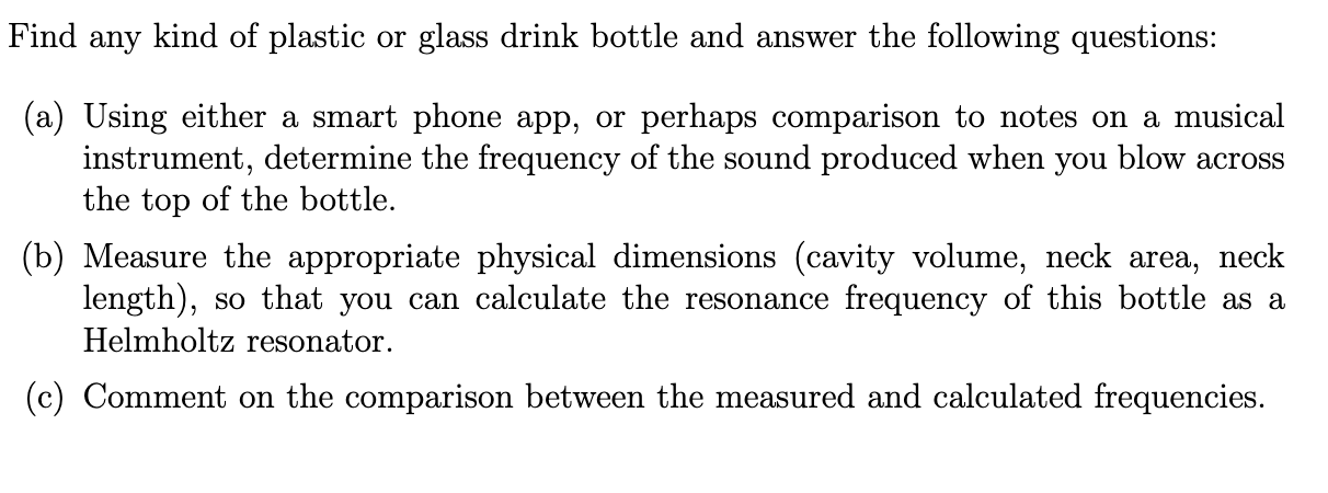 Solved Find any kind of plastic or glass drink bottle and | Chegg.com