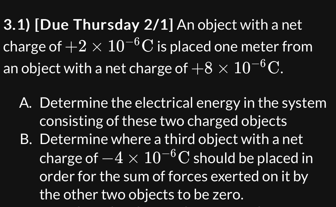 Solved 3.1) [Due Thursday 2/1] ﻿An object with a netcharge | Chegg.com