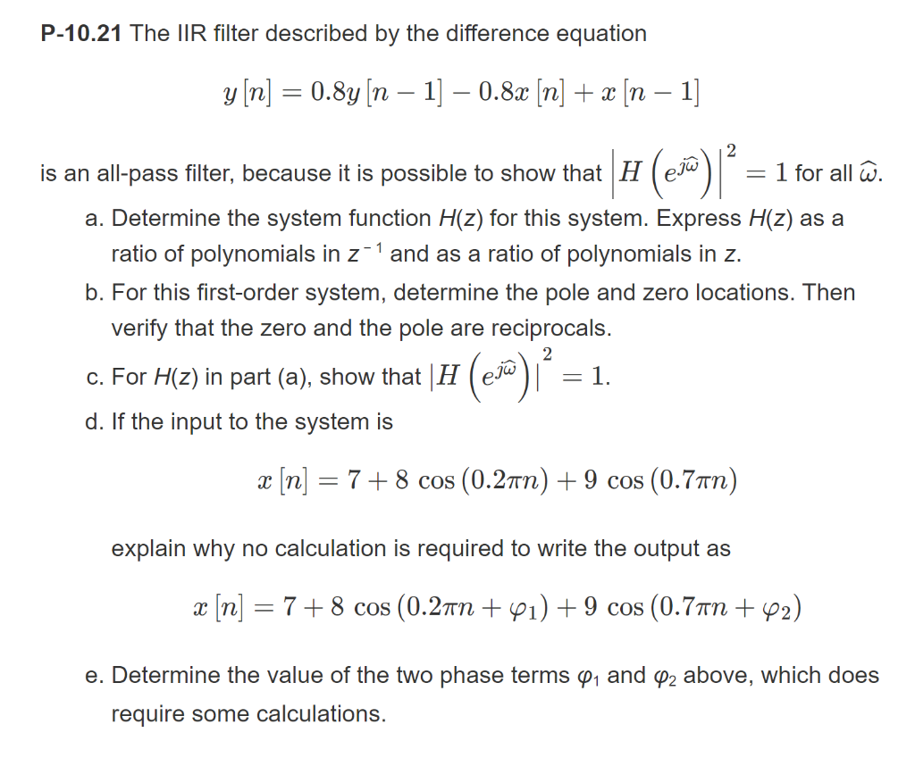 Solved P-10.21 The IIR filter described by the difference | Chegg.com